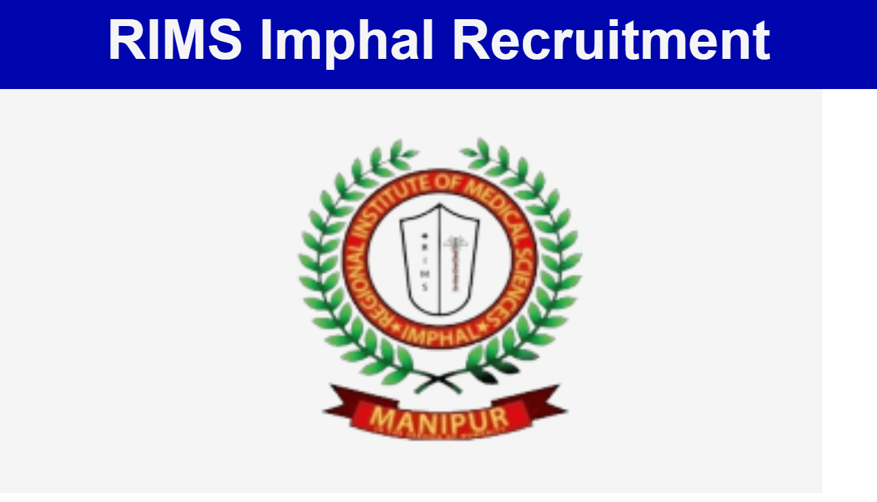 RIMS Imphal Jobs Notification 2025: Apply Offline for 22 Senior Resident @ rims.edu.in - Free ...